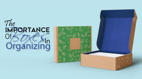 The Importance of Boxes in Organizing - FactsnFigs.com